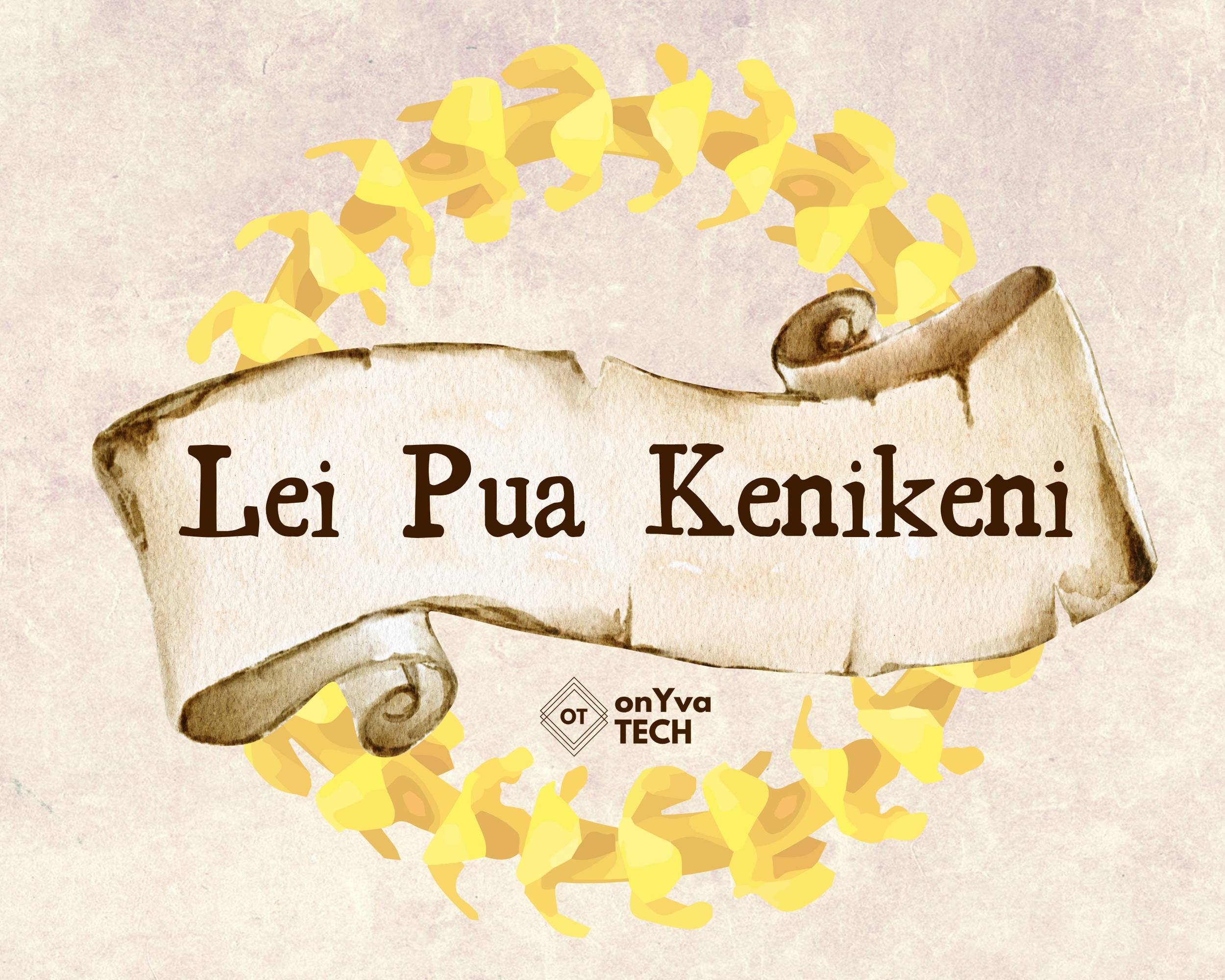 Pua Kenikeni Lei – onYva TECH